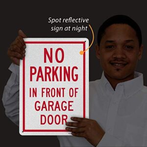 SmartSign “No Parking in Front of Garage Door” Sign | 10" x 14" Engineer Grade Reflective Aluminum