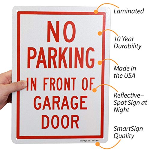 SmartSign “No Parking in Front of Garage Door” Sign | 10" x 14" Engineer Grade Reflective Aluminum