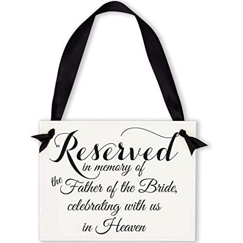 Wedding Memorial Sign In Memory of Parents Celebrating From Heaven | Ceremony Seat Banner (Father of the Bride)