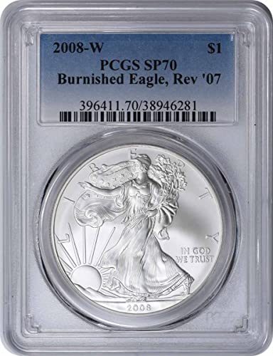 2008 W Burnished American Silver Eagle Reverse of 2007 Dollar SP70 PCGS