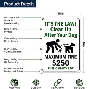 It's The Law! Clean Up After Your Dog Maximum Fine $250 Public Health Law Sign, 10x14 Inches, Rust Free .040 Aluminum, Fade Resistant, Made in USA by My Sign Center