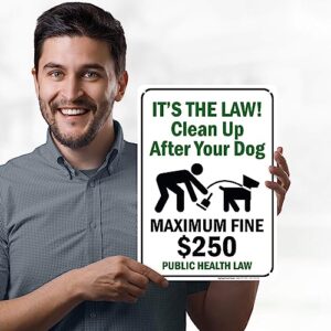 It's The Law! Clean Up After Your Dog Maximum Fine $250 Public Health Law Sign, 10x14 Inches, Rust Free .040 Aluminum, Fade Resistant, Made in USA by My Sign Center