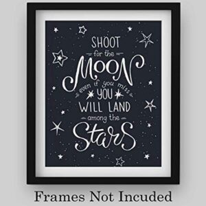 Shoot for the Moon - Inspirational Quotes Wall Art, Is A Perfect Starry Night Typographic Wall Decorations For Home, Office & Nursery Wall Decor. Great Motivational Gift! Unframed-8 x 10"