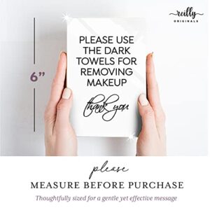 4x6 Inch Please Use Dark Towels for Removing Makeup Designer Sign ~ Ready to Stick, Lean or Frame