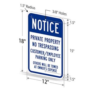 SmartSign 18 x 12 inch “Notice - Private Property No Trespassing, Customer/Employee Parking Only” Metal Sign, 63 mil Aluminum, 3M Laminated Engineer Grade Reflective Material, Blue and White