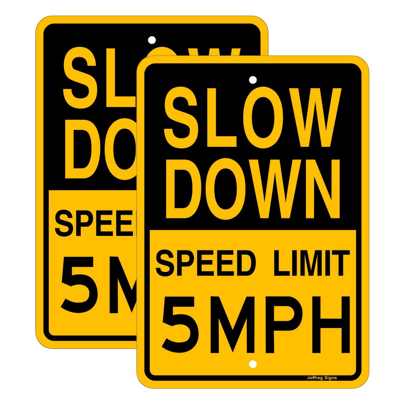 Joffreg Slow Down Speed Limit 5 MPH Sign,17 x12 Inches,Reflective Aluminum (2 Pack)