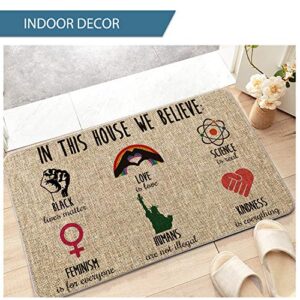 Artoid Mode in This House We Believe Decorative Doormat, Seasonal LGBT Science Feminism Humans Kindness Low-Profile Floor Mat Switch Mat for Indoor Outdoor 17 x 29 Inch