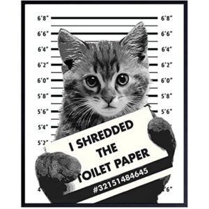 Funny Cat Bathroom Wall Art Decor - 8x10 Humorous Mugshot Home Decoration Poster for Restroom, Guest Bath, Powder Room - Gag Gift for Cat Lovers - Cute Picture Photo Print