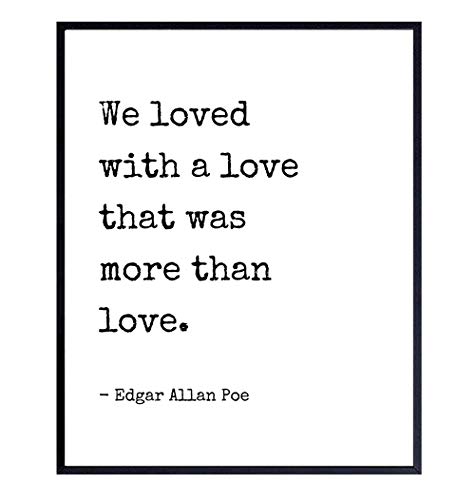 Edgar Allan Poe Quote Poster - 8x10 Romantic Wall Art Decor - Gift for Wife, Girlfriend, Women, Her, Anniversary - Home Decoration for Living Room, Bedroom, Bathroom - Annabel Lee Poem