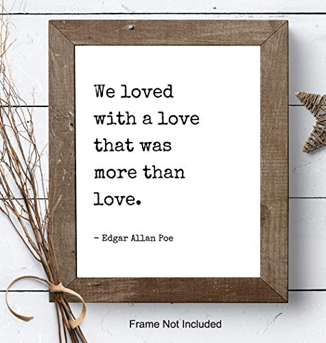 Edgar Allan Poe Quote Poster - 8x10 Romantic Wall Art Decor - Gift for Wife, Girlfriend, Women, Her, Anniversary - Home Decoration for Living Room, Bedroom, Bathroom - Annabel Lee Poem