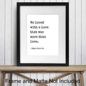 Edgar Allan Poe Quote Poster - 8x10 Romantic Wall Art Decor - Gift for Wife, Girlfriend, Women, Her, Anniversary - Home Decoration for Living Room, Bedroom, Bathroom - Annabel Lee Poem