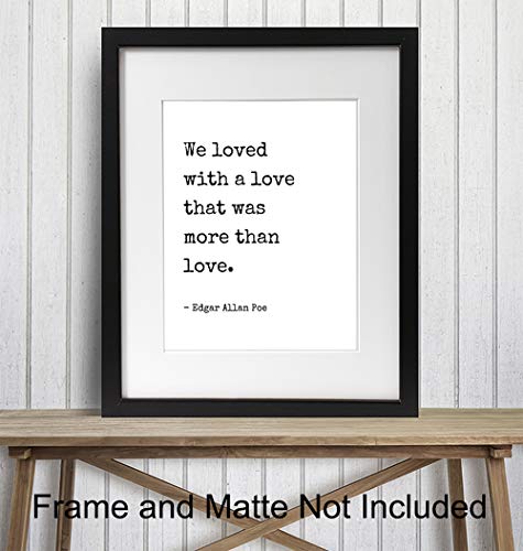 Edgar Allan Poe Quote Poster - 8x10 Romantic Wall Art Decor - Gift for Wife, Girlfriend, Women, Her, Anniversary - Home Decoration for Living Room, Bedroom, Bathroom - Annabel Lee Poem