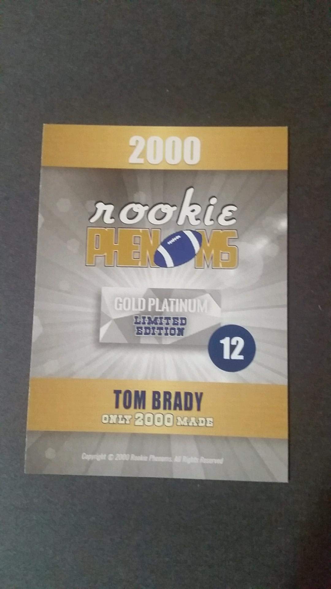 Tom Brady Rookie Card 2000 Rookie Phenoms only 2,000 made New England Patriots