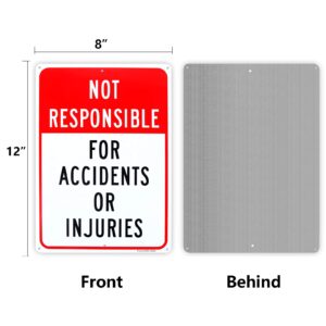 2-Pack Not Responsible for Accidents or Injuries Sign，Enter at Your Own Risk Sign - 12"x 8" - .040 Aluminum Reflective Sign Rust Free Aluminum-UV Protected and Weatherproof