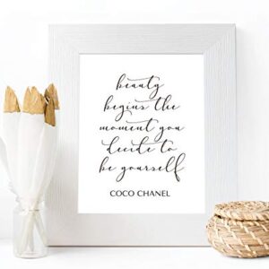 ‘Beauty Begins the Moment You Decide to be Yourself’ Coco Chanel Wall Art | 11x14 UNFRAMED Black and White Art Print | Contemporary, Positive, Inspirational, Famous Quotes, Encouraging Home Decor