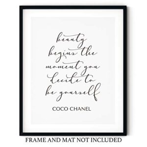 ‘Beauty Begins the Moment You Decide to be Yourself’ Coco Chanel Wall Art | 11x14 UNFRAMED Black and White Art Print | Contemporary, Positive, Inspirational, Famous Quotes, Encouraging Home Decor