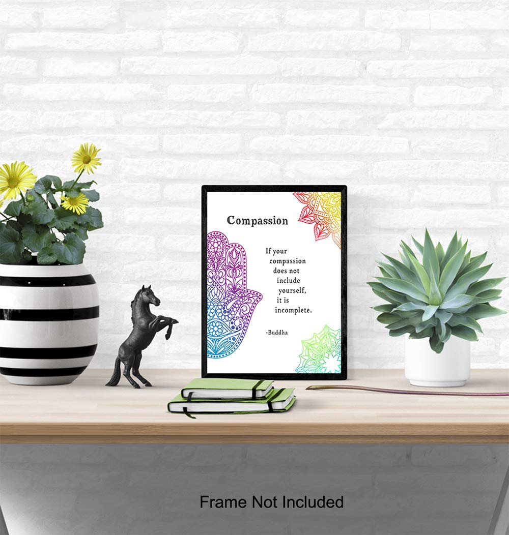 Compassion Buddha Quote - Inspirational Zen Wall Art Decor - 8x10 Buddhism Poster Print for Spa Decoration, Yoga, Meditation Room - Namaste Buddhist Gift - Hamsa Hand of Fatima, Mandala, Lotus, Om