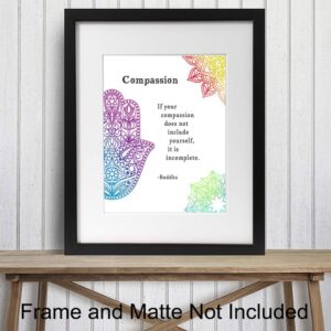 Compassion Buddha Quote - Inspirational Zen Wall Art Decor - 8x10 Buddhism Poster Print for Spa Decoration, Yoga, Meditation Room - Namaste Buddhist Gift - Hamsa Hand of Fatima, Mandala, Lotus, Om