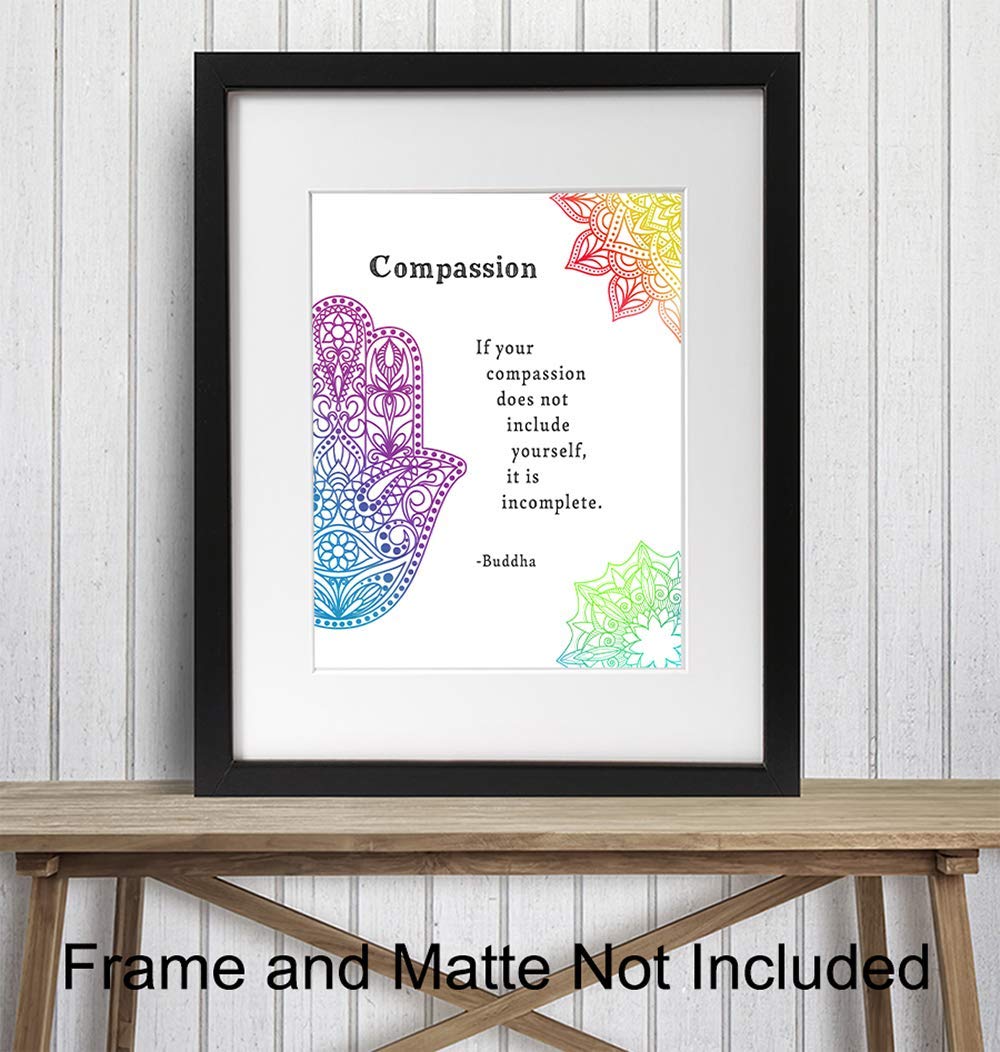 Compassion Buddha Quote - Inspirational Zen Wall Art Decor - 8x10 Buddhism Poster Print for Spa Decoration, Yoga, Meditation Room - Namaste Buddhist Gift - Hamsa Hand of Fatima, Mandala, Lotus, Om