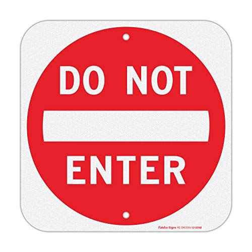 Do Not Enter Sign,12x12 Inch Square .040 Aluminum,Reflective Rust Free Metal Sign,Fade/ Weather Resistant,Easy to Mount,Indoor/Outdoor Use