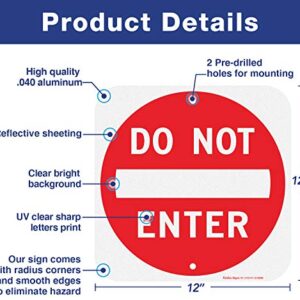 Do Not Enter Sign,12x12 Inch Square .040 Aluminum,Reflective Rust Free Metal Sign,Fade/ Weather Resistant,Easy to Mount,Indoor/Outdoor Use