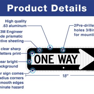 One Way Sign with Right Arrow,18x6 Inches Engineer Grade Reflective Rust Free Aluminum,Weather/Fade Resistant, UV Protected,Easy to Mount,Indoor/Outdoor Use