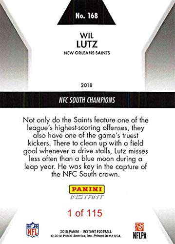 2018 Panini Instant NFL Football #168 Wil Lutz New Orleans Saints Official NFL Trading Card From Panini America in Raw (NM or Better) Condition