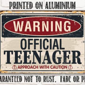 Metal Sign - Warning Official Teenager - Durable Metal Sign - Use Indoor/Outdoor - Funny Teen's Bedroom Decor and Birthday Gift Under $20 (8" x 12")