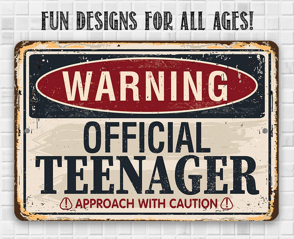 Metal Sign - Warning Official Teenager - Durable Metal Sign - Use Indoor/Outdoor - Funny Teen's Bedroom Decor and Birthday Gift Under $20 (8" x 12")