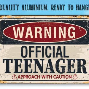 Metal Sign - Warning Official Teenager - Durable Metal Sign - Use Indoor/Outdoor - Funny Teen's Bedroom Decor and Birthday Gift Under $20 (8" x 12")