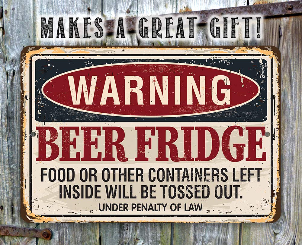 Metal Sign - Warning Beer Fridge - Durable Metal Sign - Use Indoor/Outdoor - Makes a Funny Bar or Man Cave Decor and Housewarming Gift Under $20 (8" x 12")