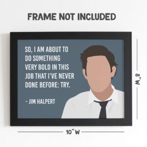 jim halpert quote wall art - funny office merch tv fan gifts poster - 8x10 - unframed