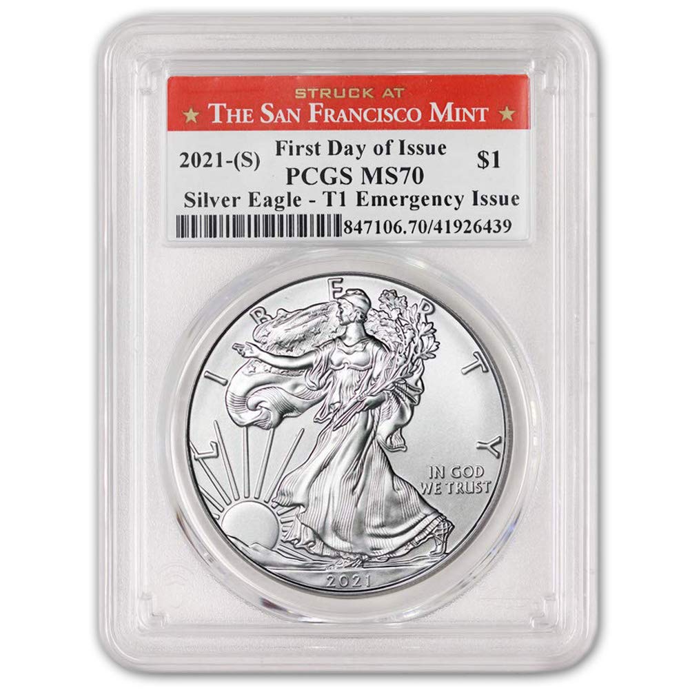 2021 (S) 1 oz American Silver Eagle Coin MS-70 (First Day of Issue - Type-1 - Emergency Issue - Struck at The San Francisco Mint) $1 MS70 PCGS