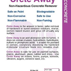 Crete Away Concrete Remover from Trucks, Mixers and Construction Equipment Mortar Grout and Stucco - Non Hazardous (1 Gallon)