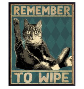 funny cat bathroom decor - remember to wipe cat poster - bathroom wall decor - bathroom wall art - bath wall decor - guest bathroom wall decor - powder room decor - restroom decorations - cat wall art