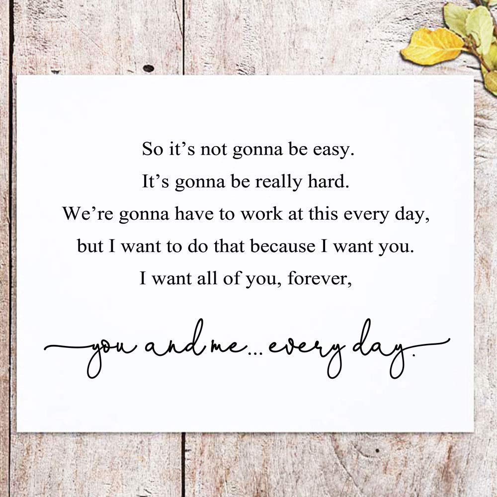 So It's Not Gonna Be Easy Art Print Master Bedroom Wall Art Bedroom Sign You and Me Everyday Sign Wall Decor, 8x10 inch No Frame