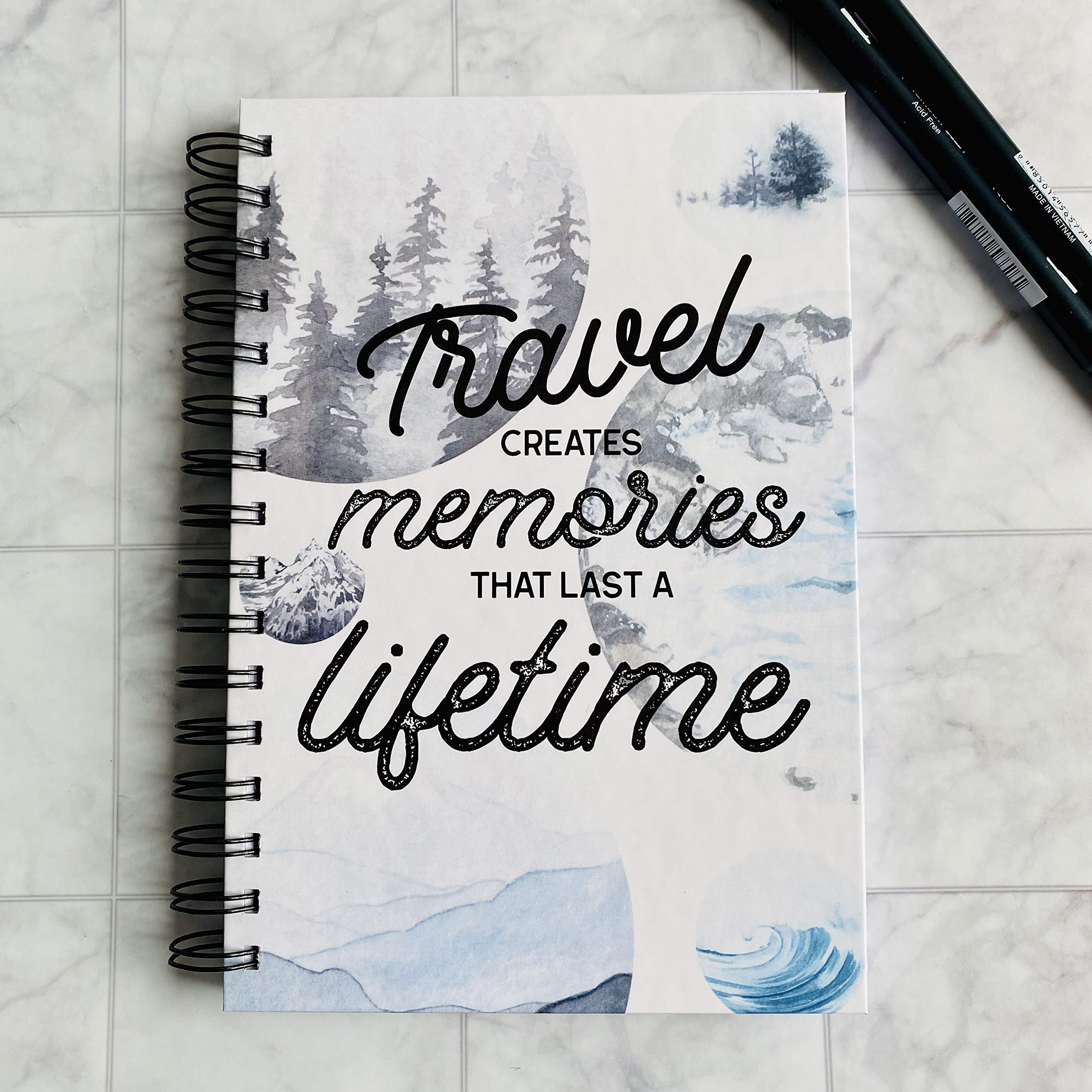 Travel Creates Memories That Last a Lifetime - Travel Log Book - Destination Memories - Scrapbook - Hardcover Spiral Bound Journal