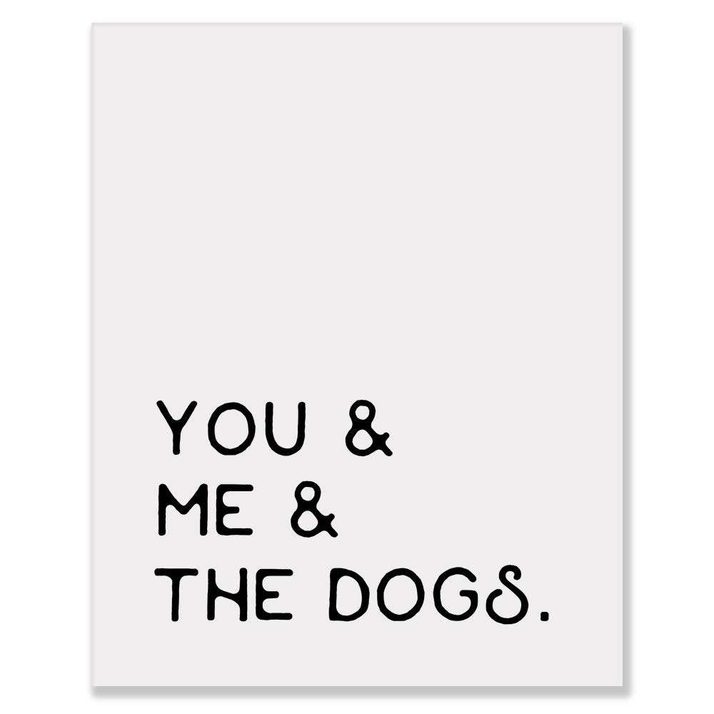 You And Me And The Dogs, Farmhouse Signs, Farmhouse Wall Decor, Dogs, Bedroom Sign, Living Room Wall Art, Boho Farmhouse, Without Frame - 8x10"