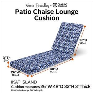 Classic Accessories for Vera Bradley Water-Resistant Patio Chaise Lounge Cushion, 26 x 48 x 32 x 3 Inch, Ikat Island