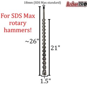 ArcherPRO 1-1/2” x 21" Inch SDS Max Drill Bit for Fast Concrete and Rock Drilling. SDS Max Rotary Hammer Drill bits with Carbide tip for Concrete and Stone. Perfect for use with Dexpan.