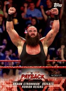 2018 topps wwe road to wrestlemania #36 braun strowman defeats roman reigns