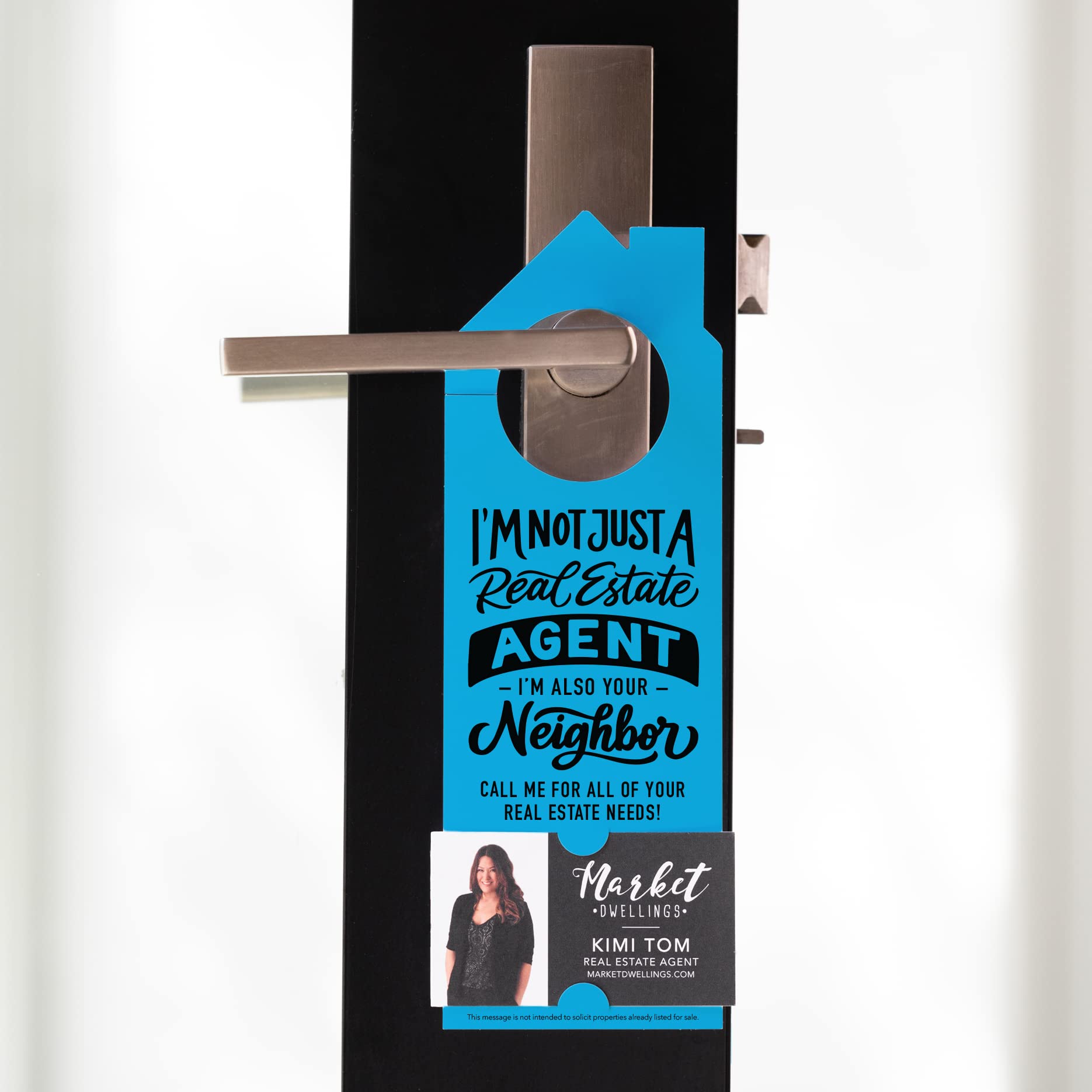 "I'm not just a Real Estate Agent, I'm also your Neighbor" | Door Hanger | 36-DH002