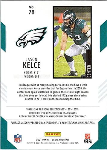 2021 Score #78 Jason Kelce Philadelphia Eagles Football Card