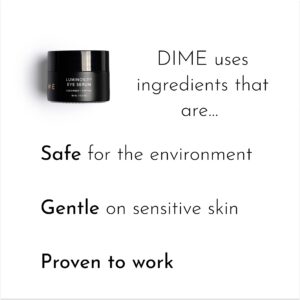 DIME Beauty Luminosity Eye Serum, Eye Cream for Dark Circles and Puffiness, Caffeine Eye Cream, Puffy Eyes Treatment, 0.5 oz / 15 mL