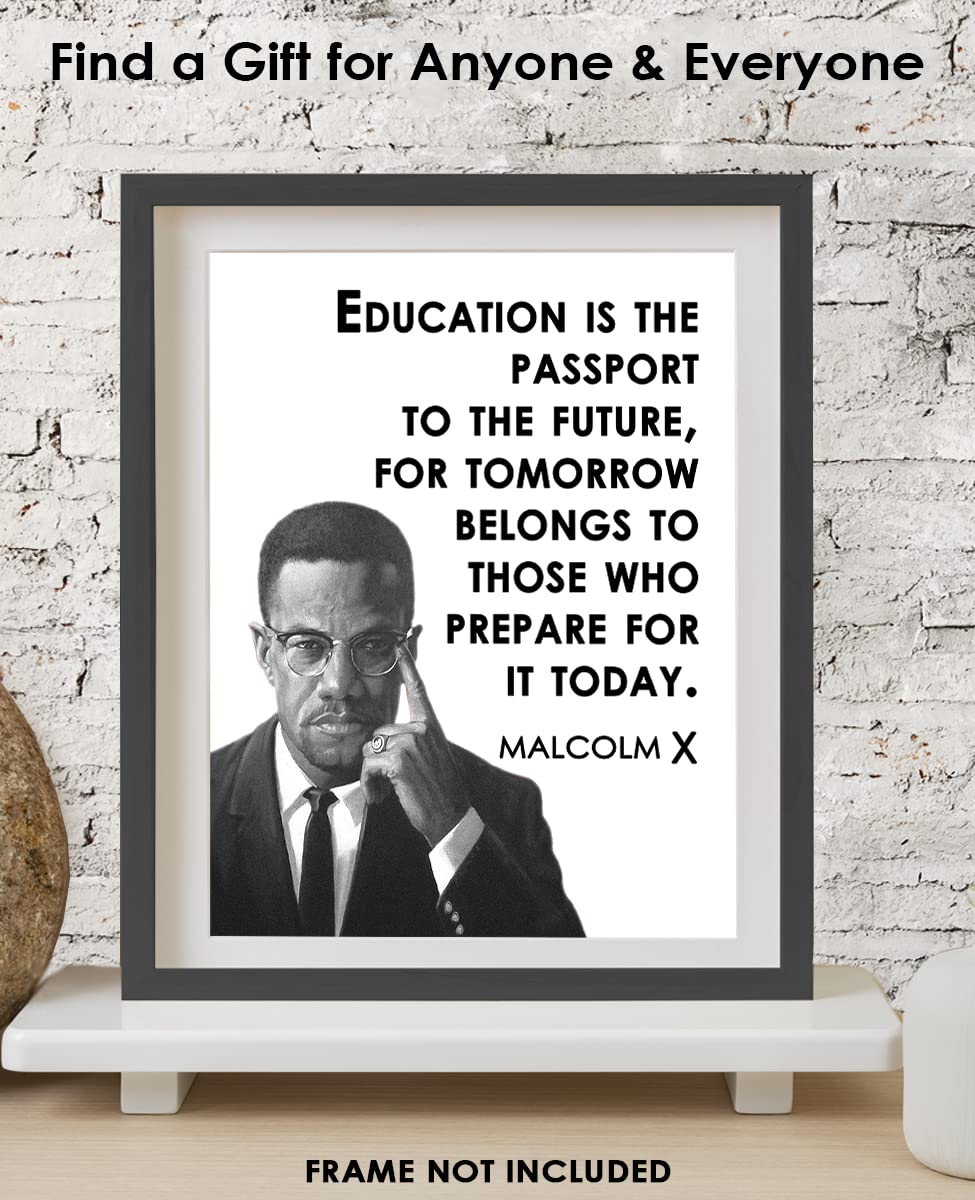 Inspirational Malcolm X Wall Art Poster: "Education is the Passport" - 8x10 Unframed African American Wall Art, Positive Affirmations Wall Decor for Teens, Girls, Boys & Office Decor for Men, Women