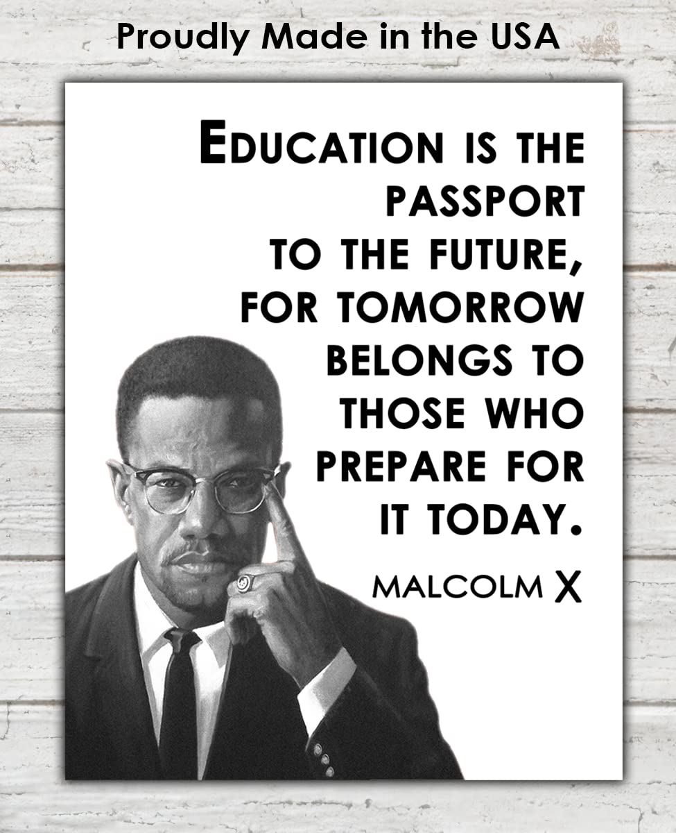 Inspirational Malcolm X Wall Art Poster: "Education is the Passport" - 8x10 Unframed African American Wall Art, Positive Affirmations Wall Decor for Teens, Girls, Boys & Office Decor for Men, Women