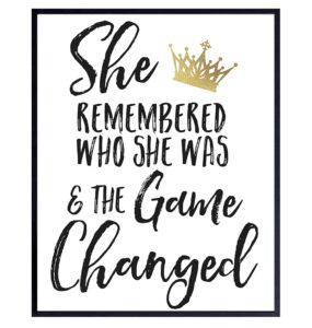 she remembered who she was and the game changed wall art & decor - inspirational positive quotes decor - encouragement gifts for women, teen girls - motivational sayings poster