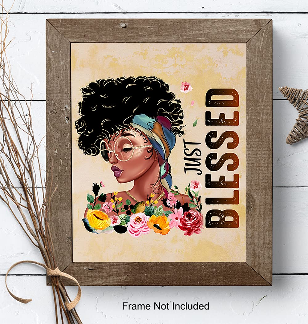 Black Women Woman Wall Art - Blessed Wall Decor - African American Girl Poster Picture Print - Bedroom, Living Room, Home Office, Bathroom - Cute Boho Inspirational Positive Motivational Friend Gifts