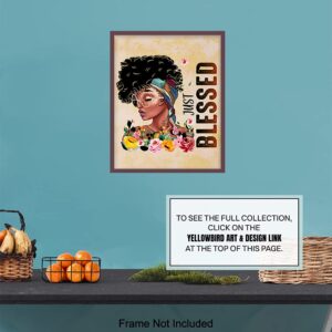 Black Women Woman Wall Art - Blessed Wall Decor - African American Girl Poster Picture Print - Bedroom, Living Room, Home Office, Bathroom - Cute Boho Inspirational Positive Motivational Friend Gifts