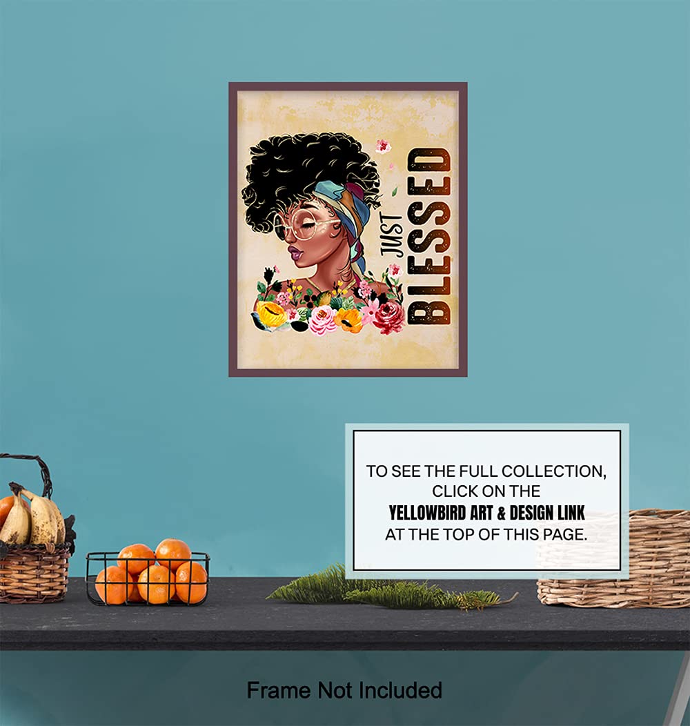 Black Women Woman Wall Art - Blessed Wall Decor - African American Girl Poster Picture Print - Bedroom, Living Room, Home Office, Bathroom - Cute Boho Inspirational Positive Motivational Friend Gifts